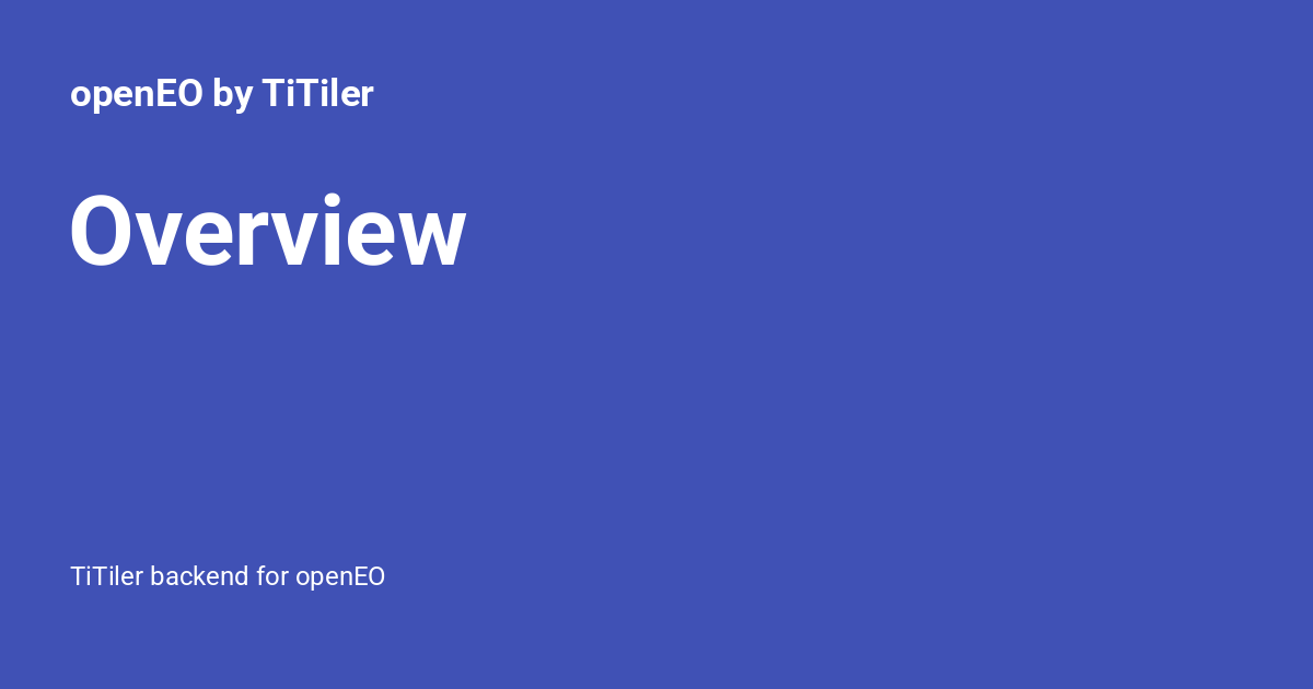 Overview - openEO by TiTiler