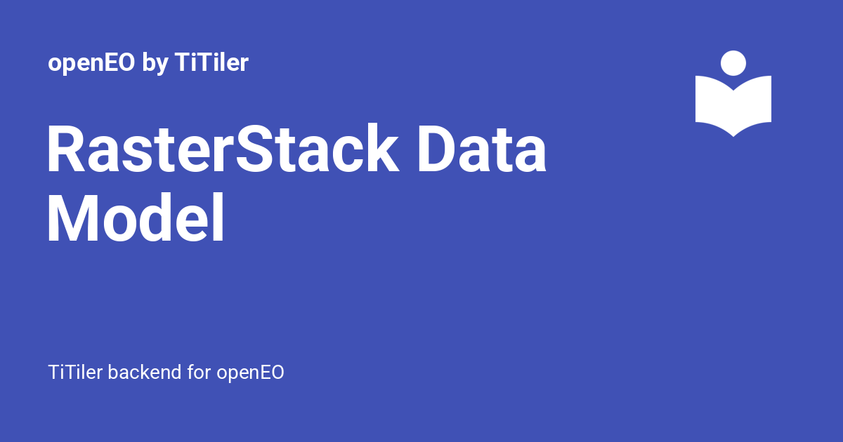 RasterStack Data Model - openEO by TiTiler